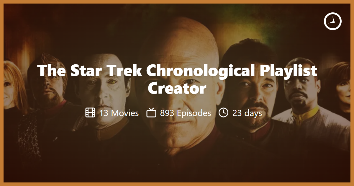 The Star Trek Chronological Playlist Creator | Chronolists